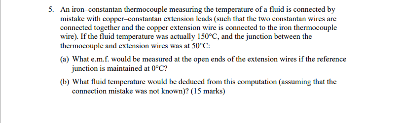 Solved 5. An iron-constantan thermocouple measuring the | Chegg.com