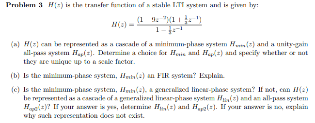Solved Problem 3 H) is the transfer function of a stable LTI | Chegg.com