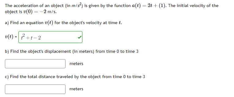 Solved The Acceleration Of An Object In M S2 Is Given By