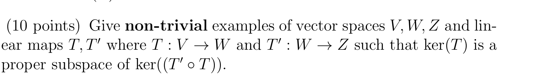 Solved (10 points) Give non-trivial examples of vector | Chegg.com