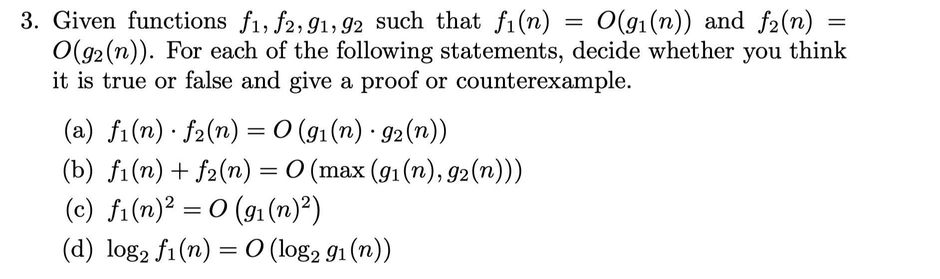 Solved = = 3. Given functions f1, f2, 91, 92 such that fi(n) | Chegg.com