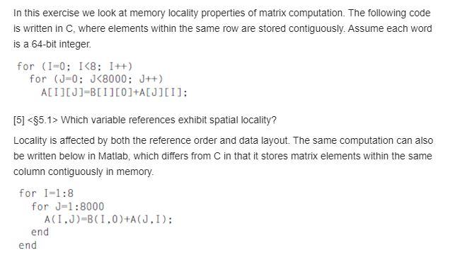 Solved In this exercise we look at memory locality | Chegg.com