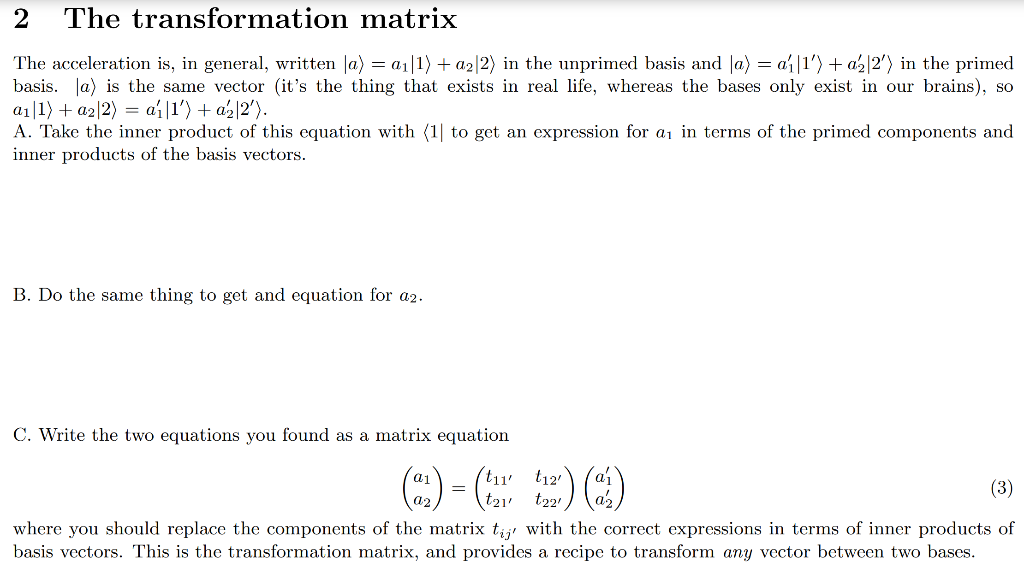 Solved 2 The transformation matrix The acceleration is, in | Chegg.com