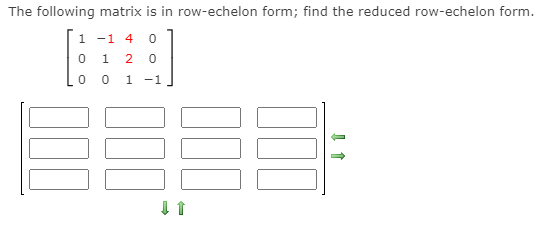 Solved The following matrix is in row-echelon form; find the | Chegg.com