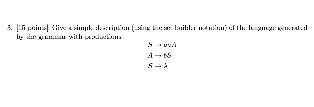 Solved 3. [15 points] Give a simple description (using the | Chegg.com
