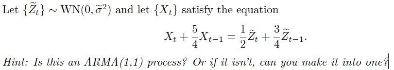 Solved Convert the equation to fit the ARMA(1,1) process | Chegg.com