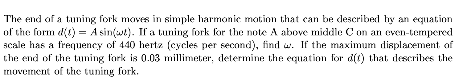 Solved The end of a tuning fork moves in simple harmonic | Chegg.com