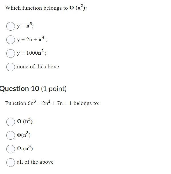 Solved Which function belongs to O(n2) : y=n3y=2n+n4y=1000n2 | Chegg.com