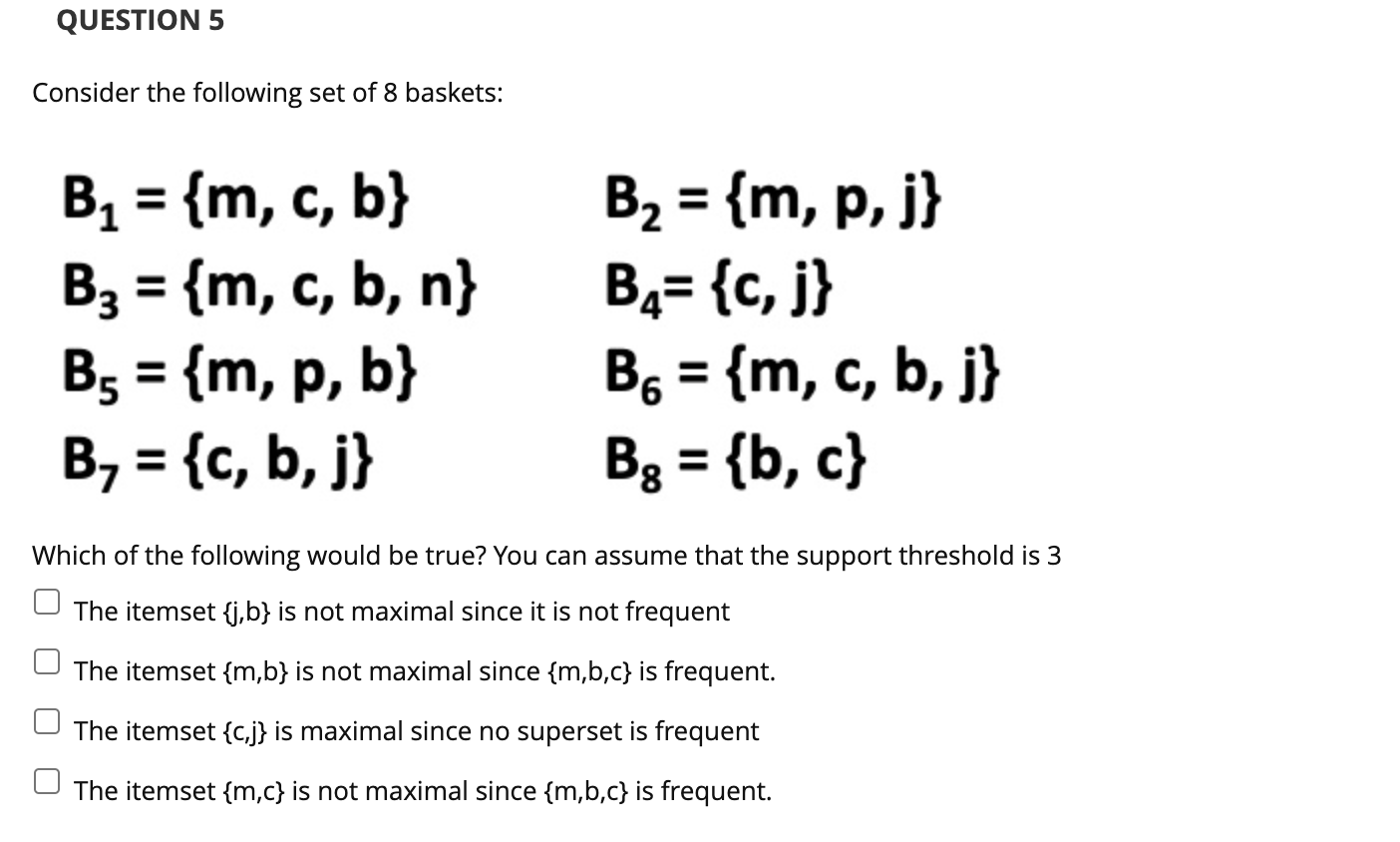 Solved Question 5 Consider The Following Set Of 8 Baskets 1