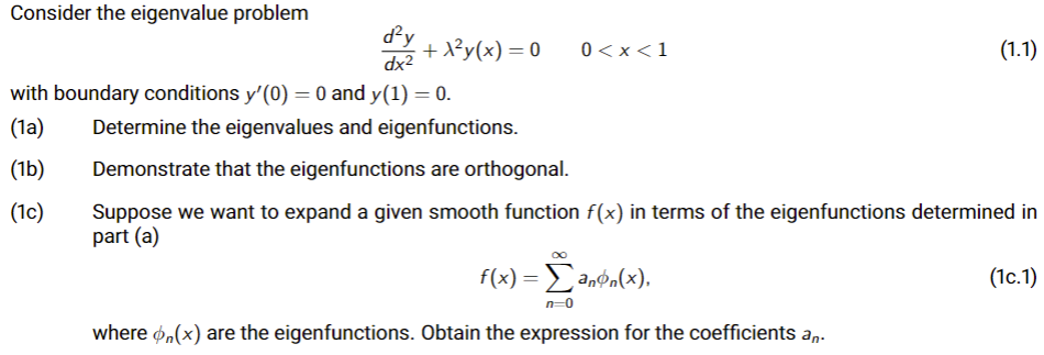 Solved Consider the eigenvalue problem dx2d2y+λ2y(x)=00 | Chegg.com
