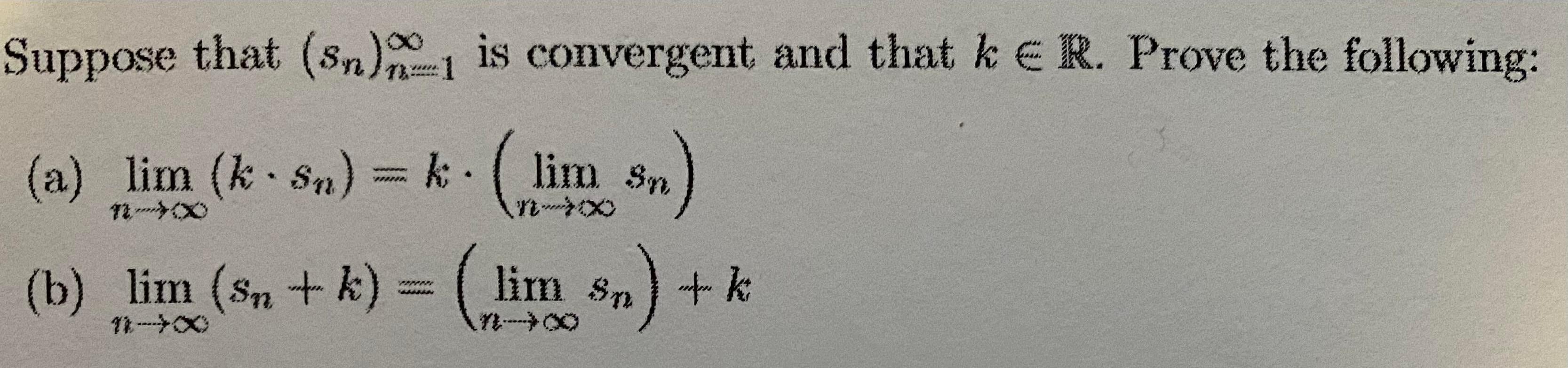 Solved Suppose that (sn)n=1∞ is convergent and that k∈R. | Chegg.com