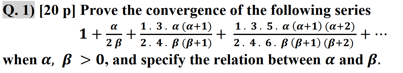 Solved Q. 1) 20p ﻿Prove the convergence of the following | Chegg.com