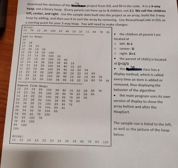 Solved public class Fun /* Three-way heap and heapsort * | Chegg.com
