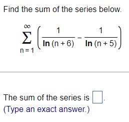 Solved Find the sum of the series | Chegg.com
