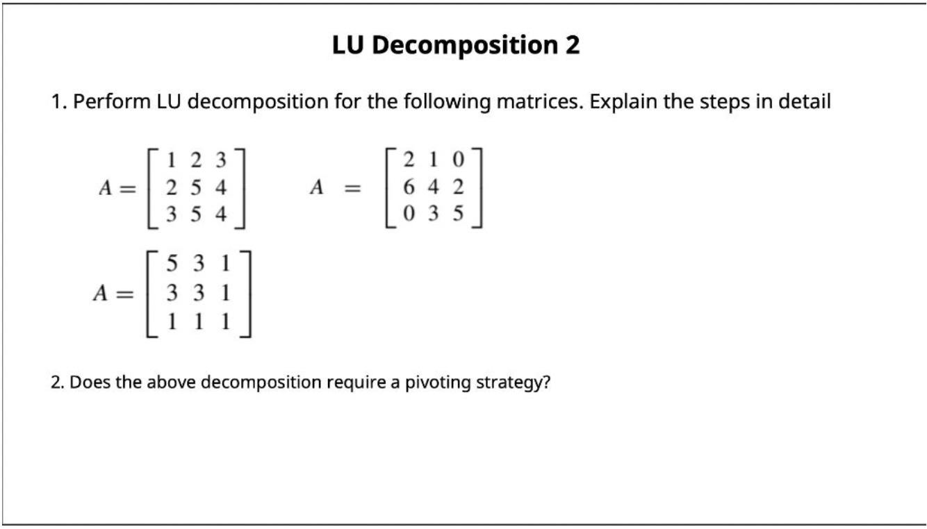Solved LU Decomposition 2 1. Perform LU decomposition for | Chegg.com