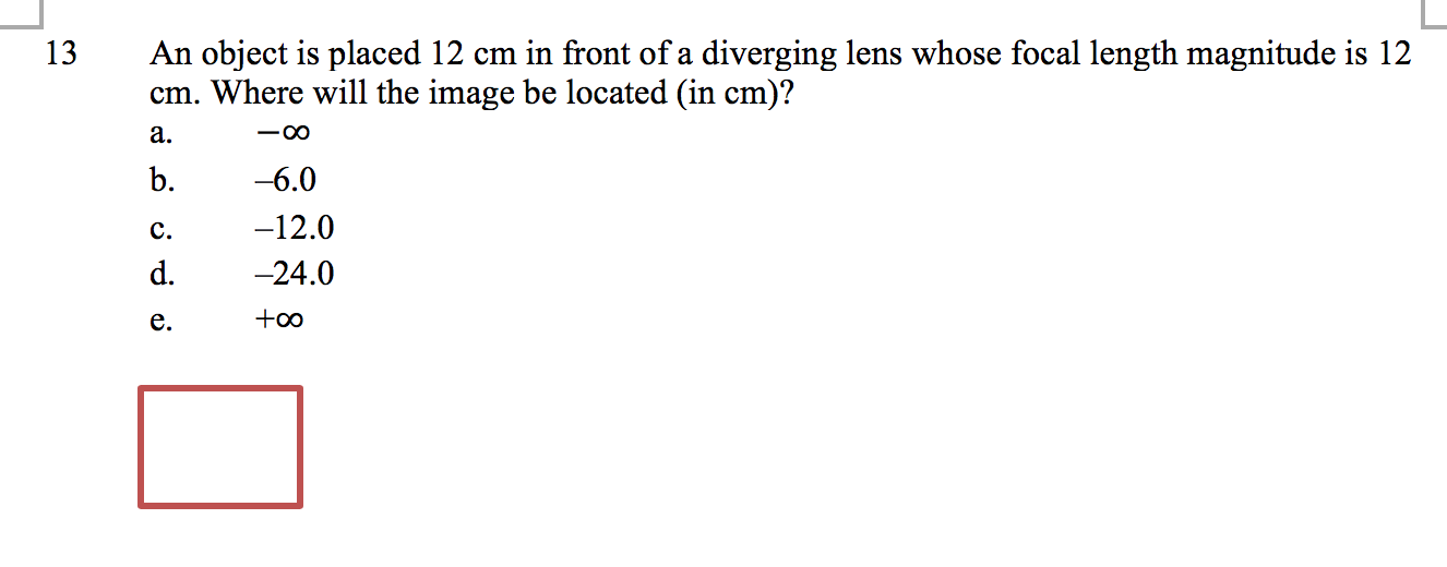 Solved 13 é An object is placed 12 cm in front of a | Chegg.com
