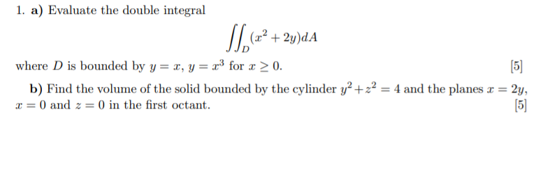 Solved 1. a) Evaluate the double integral 11. (x2 +29)dA 2y | Chegg.com