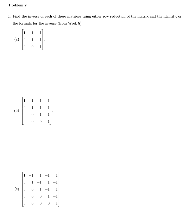Solved Problem 1 Find the inverse of the matrices M1 and M2 | Chegg.com