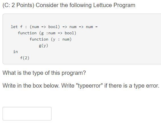 Solved (C: 2 Points) Consider the following Lettuce Program | Chegg.com