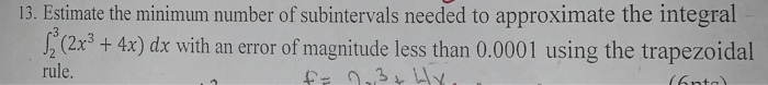 Solved 13. Estimate the minimum number of subintervals | Chegg.com