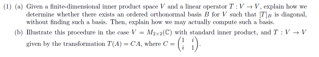 Solved (1) (a) Given a finite-dimensional inner product | Chegg.com