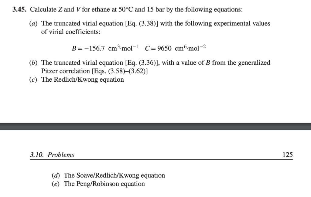 Solved 3.45. Calculate Z and V for ethane at 50°C and 15 bar | Chegg.com