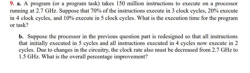 Solved 9. a. A program (or a program task) takes 150 million | Chegg.com