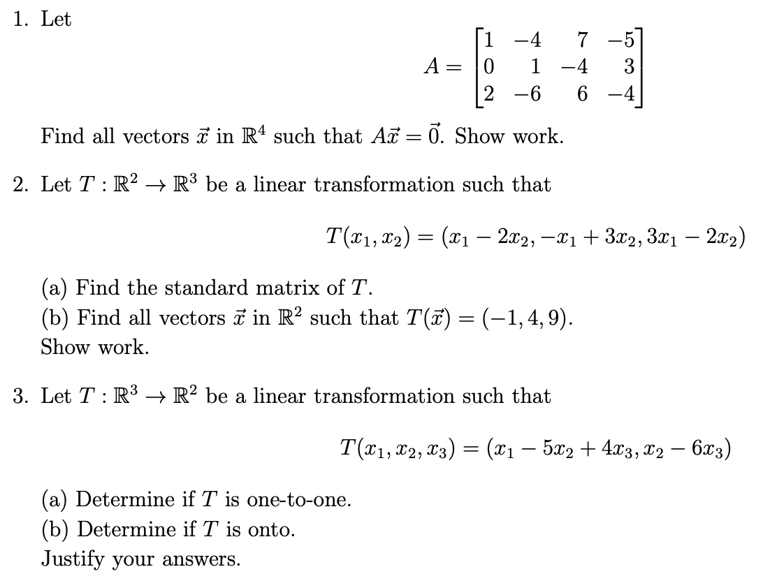 Solved 1. Let A=⎣⎡102−41−67−46−53−4⎦⎤ Find all vectors x in | Chegg.com