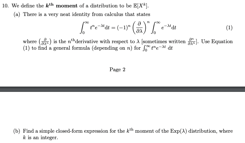 Solved 10. We define the kth moment of a distribution to be | Chegg.com