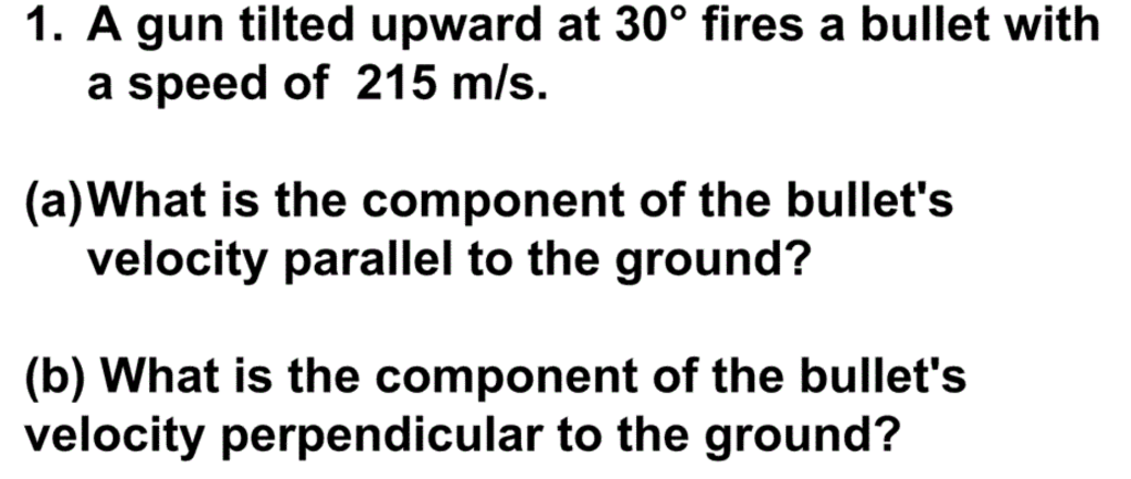 Solved "A gun tilted upward at 30 degrees fires a bullet | Chegg.com