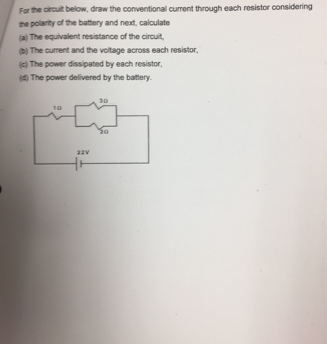 Solved For the circuit below, draw the conventional current | Chegg.com
