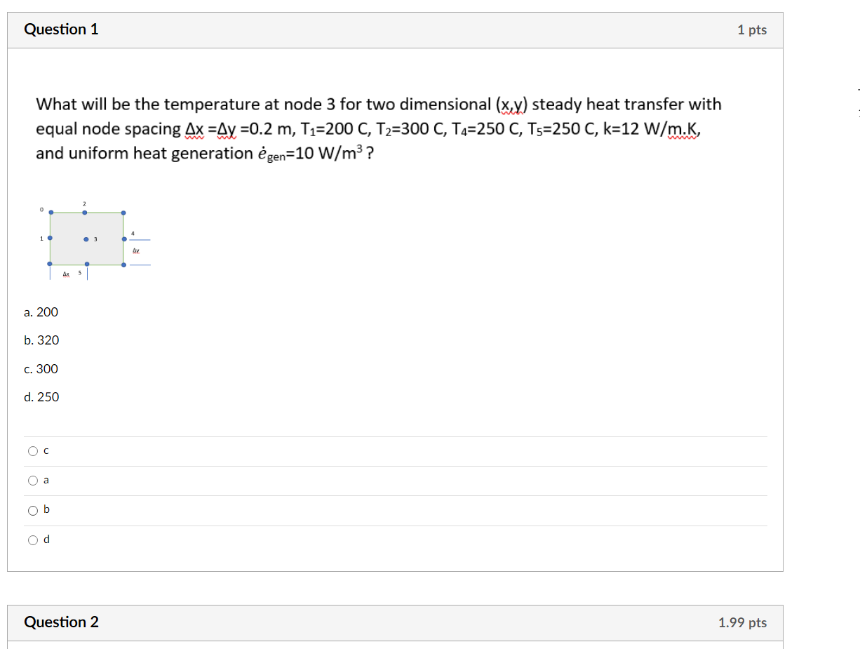 Solved Question 1 1 pts What will be the temperature at node | Chegg.com