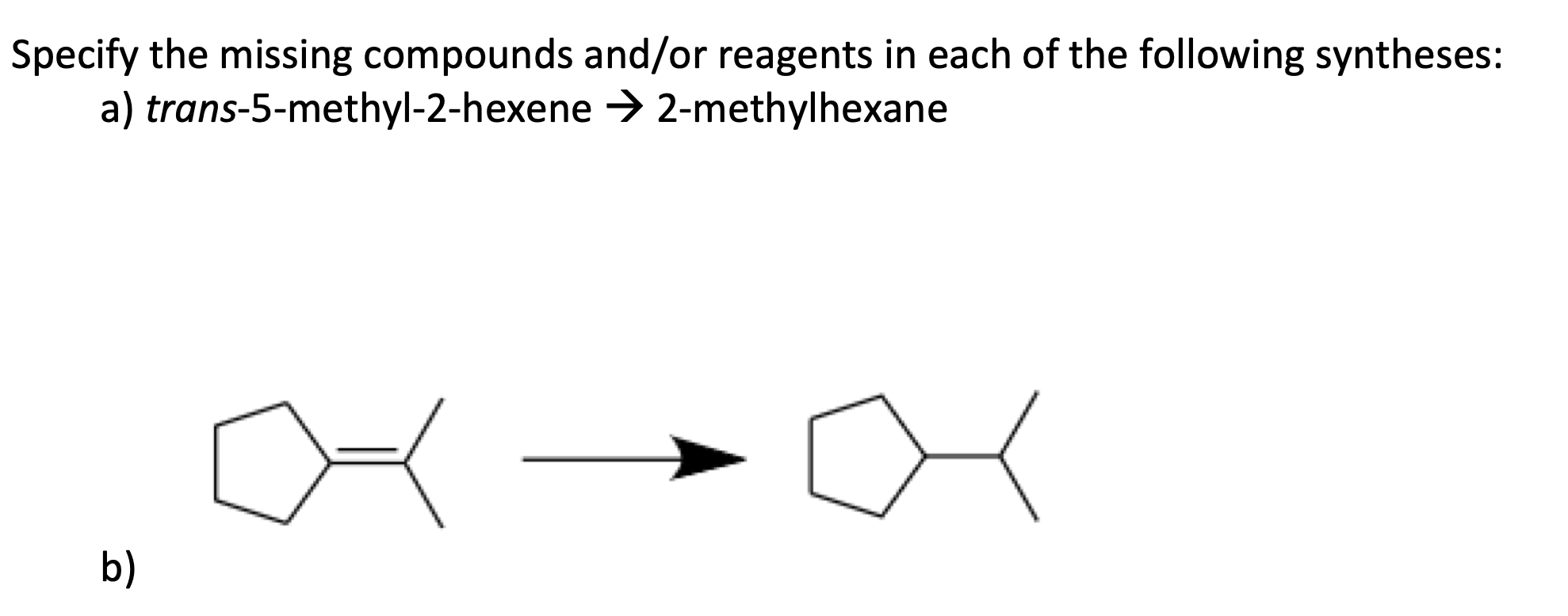 Solved Specify the missing compounds and/or reagents in each | Chegg.com
