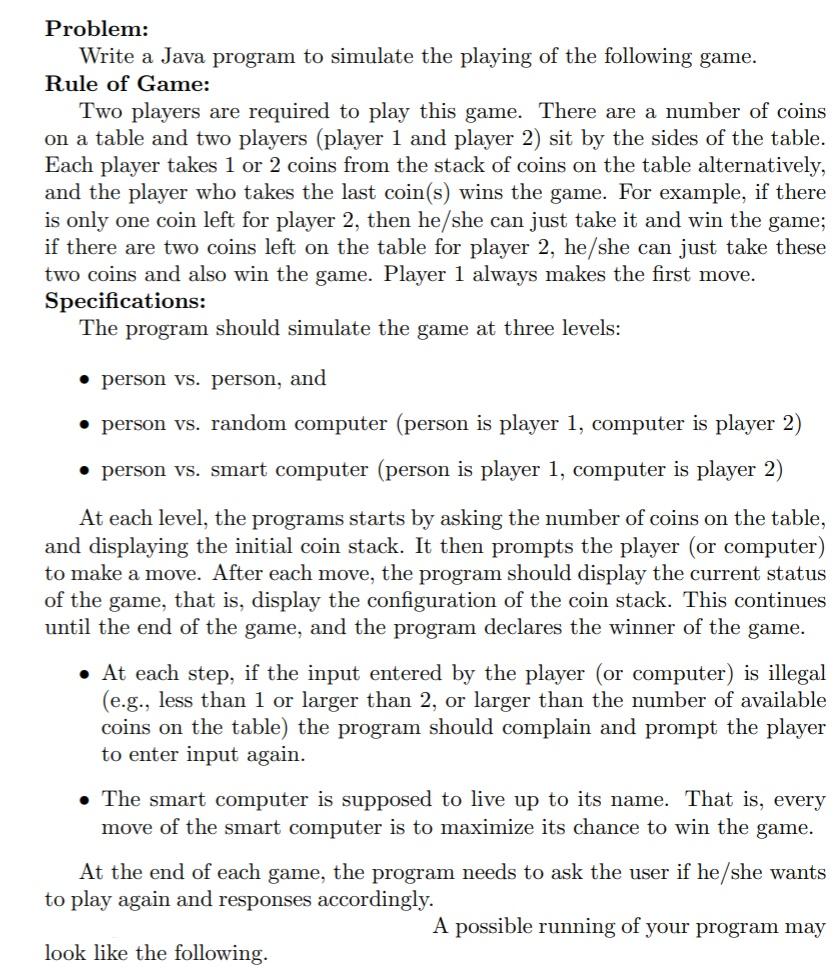 Solved Problem: Write a Java program to simulate the playing | Chegg.com