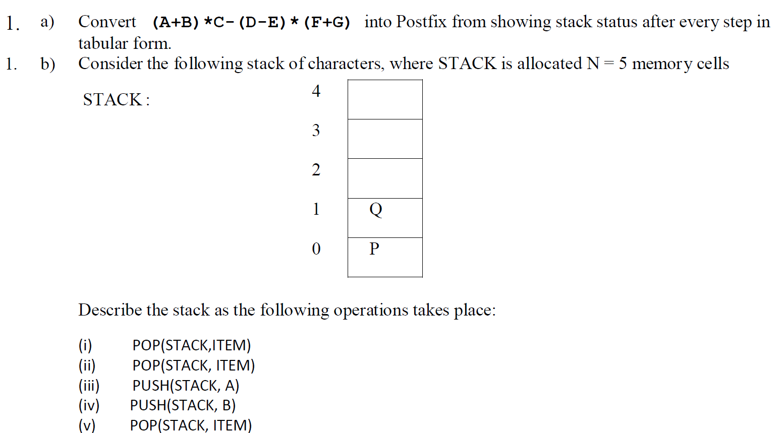 Solved 1. a) 1. b) Convert (A+B) *C- (D-E) * (F+G) into | Chegg.com