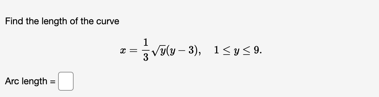 Solved Find the length of the curve Arc length = X = 1 | Chegg.com