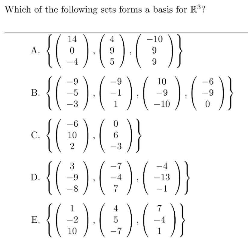 Solved Which of the following sets forms a basis for R3? * | Chegg.com