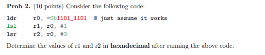 Solved Prob 2. (10 points) Consider the following code: ldr | Chegg.com