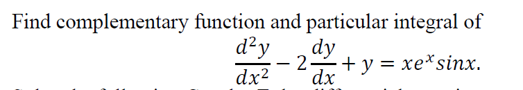 Solved Find complementary function and particular integral | Chegg.com