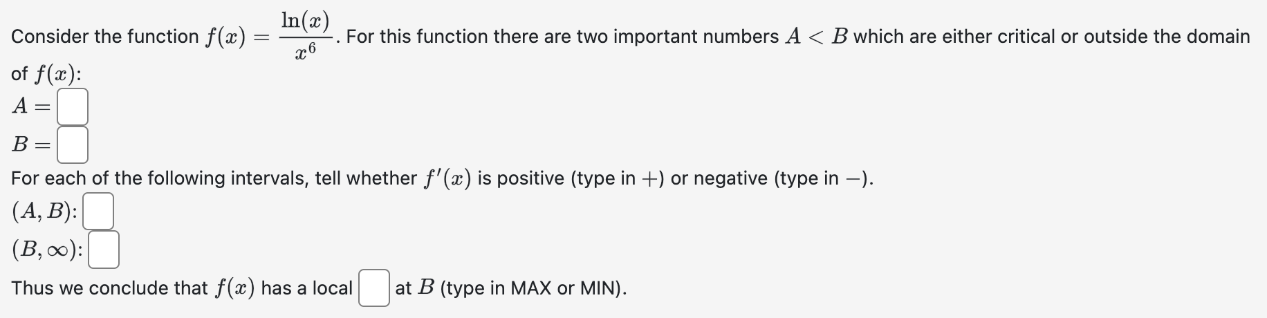Solved Consider the function f(x)=x6ln(x). For this function | Chegg.com