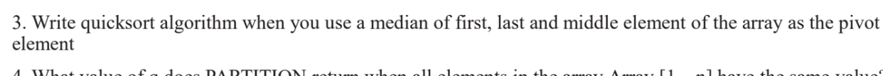 Solved 3. Write quicksort algorithm when you use a median of | Chegg.com