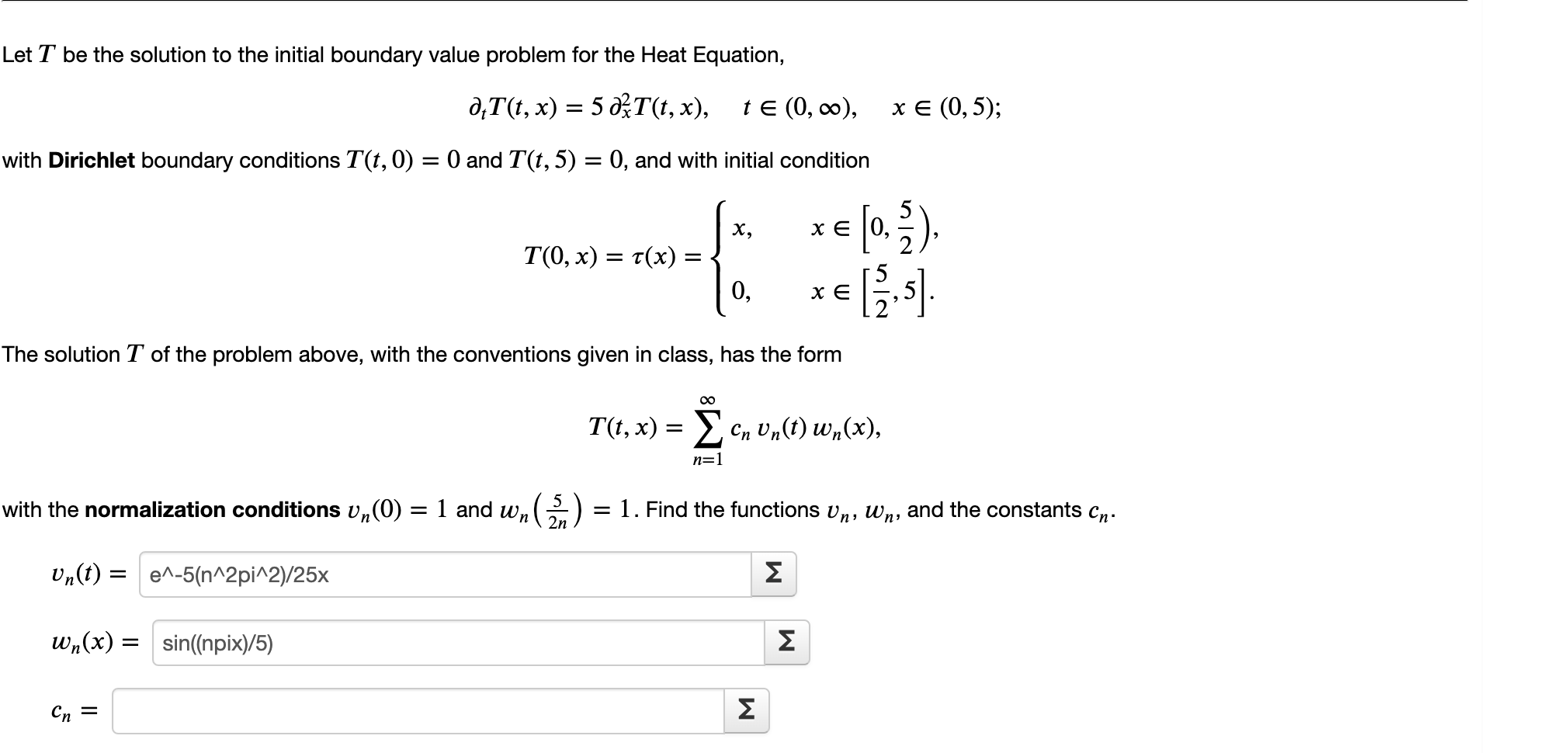 Solved Let 𝑇 be the solution to the initial boundary value | Chegg.com