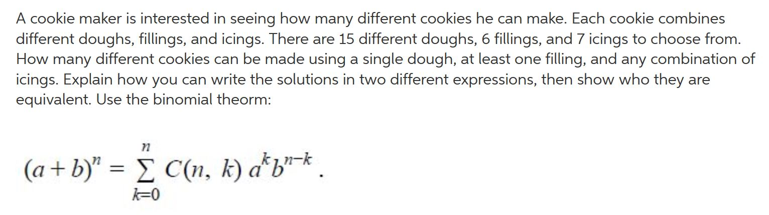 Solved A cookie maker is interested in seeing how many | Chegg.com