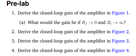 Solved Pre-lab 1. Derive the closed-loop gain of the | Chegg.com