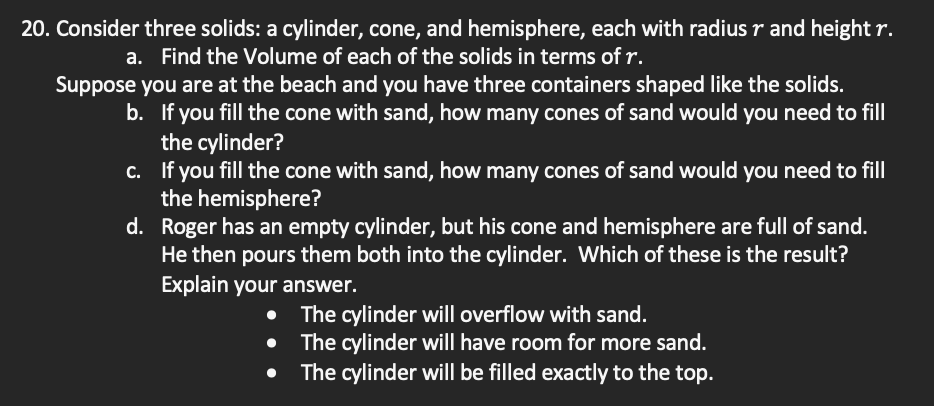 Solved 20. Consider three solids: a cylinder, cone, and | Chegg.com