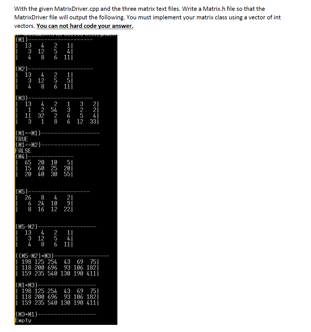 Solved Hello, I need help with this C++ program, the Matrix | Chegg.com