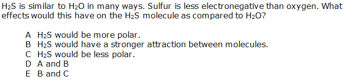 Solved H2S is similar to H2O in many ways. Sulfur is less | Chegg.com