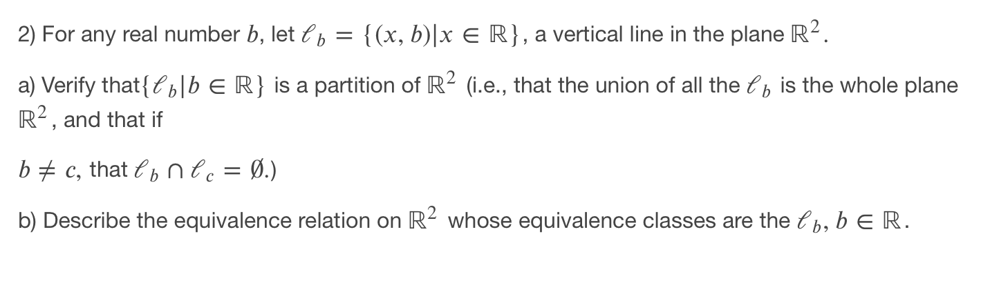Solved = > 2) For any real number b, let lb = {(x, b)|x E | Chegg.com