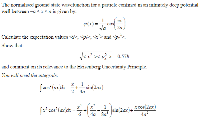 Solved The Normalised Ground State Wavefunction For A 