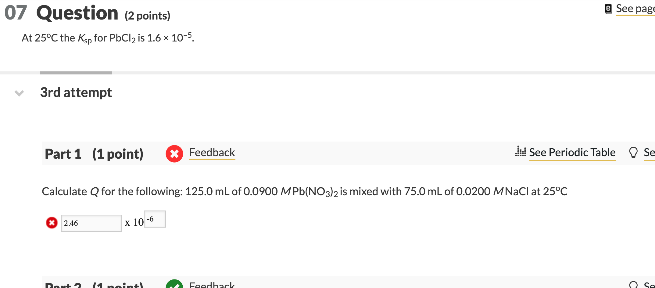 Solved 07 Question (2 points) e See page At 25°C the Ksp for | Chegg.com Solved 07 Question (2 points) e See page At 25°C the Ksp for | Chegg.com